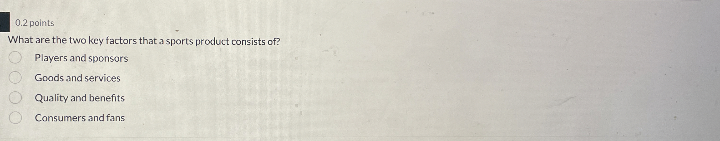 Solved 0.2 ﻿pointsWhat are the two key factors that a sports | Chegg.com