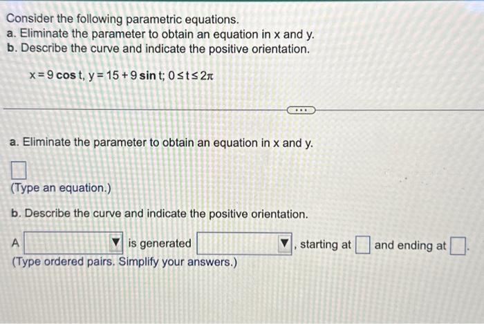 Solved Consider the following parametric equations. a. | Chegg.com