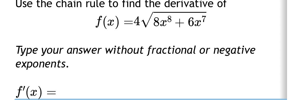 Solved Use the chain rule to find the derivative | Chegg.com