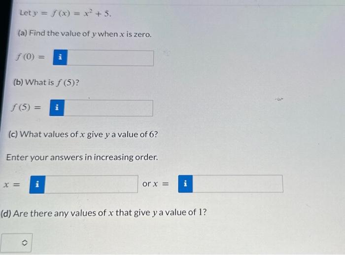 Solved Let y=f(x)=x2+5. (a) Find the value of y when x is | Chegg.com