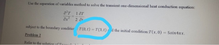 Solved use the separation of variables method to solve the | Chegg.com