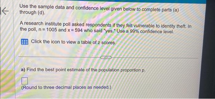 Solved Use the sample data and confidence level given below | Chegg.com