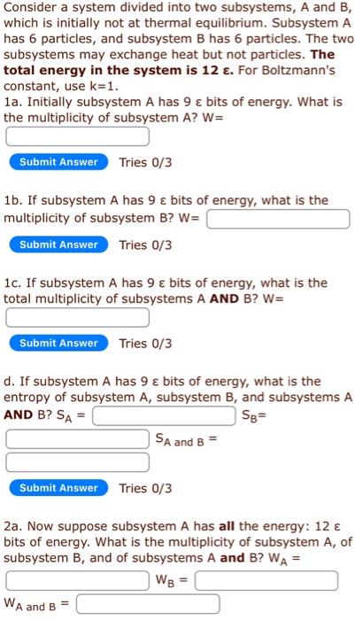 Solved Consider a system divided into two subsystems, A and | Chegg.com