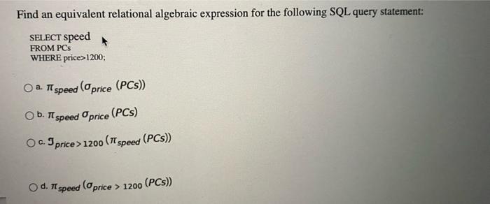 Solved Find an equivalent relational algebraic expression | Chegg.com