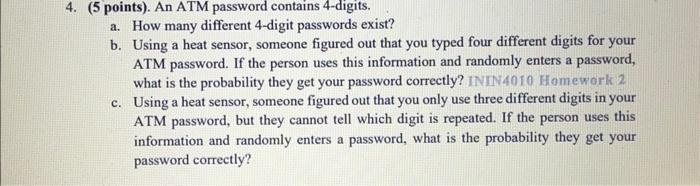 Solved 4. (5 points). An ATM password contains 4-digits. a. | Chegg.com