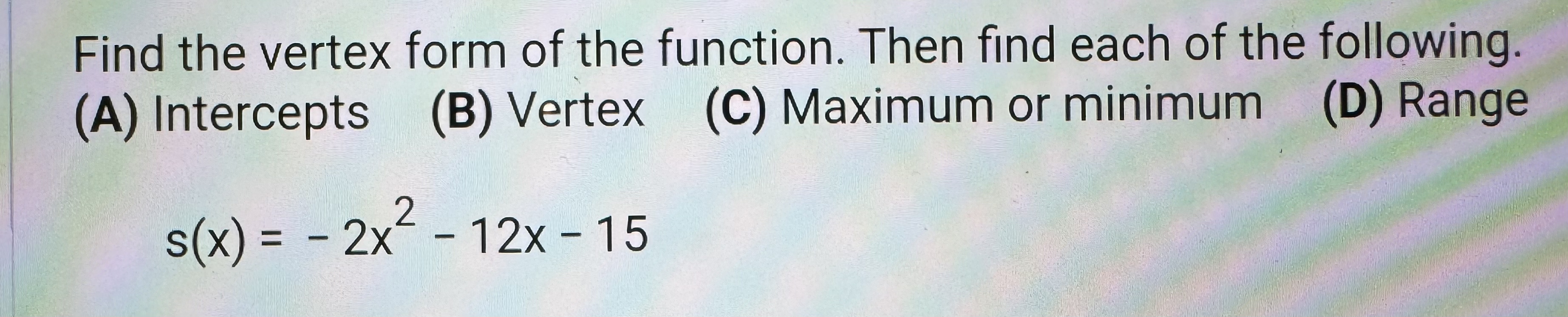 Solved Find the vertex form of the function. Then find each | Chegg.com