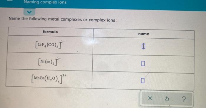 Solved Naming complex ions Name the following metal | Chegg.com