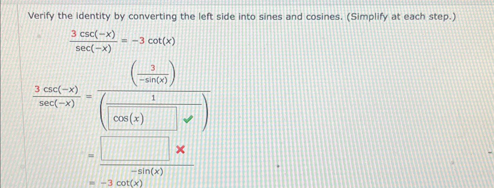 Solved Verify the identity by converting the left side into | Chegg.com