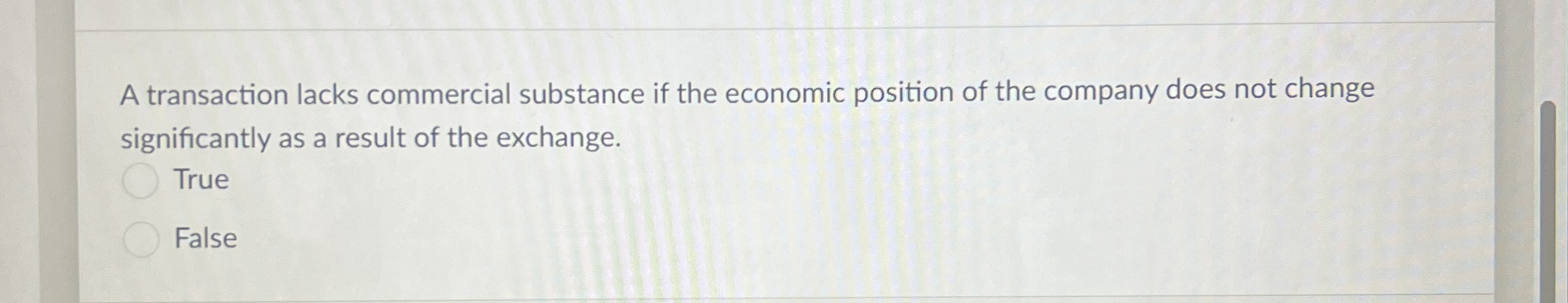 Solved A transaction lacks commercial substance if the | Chegg.com