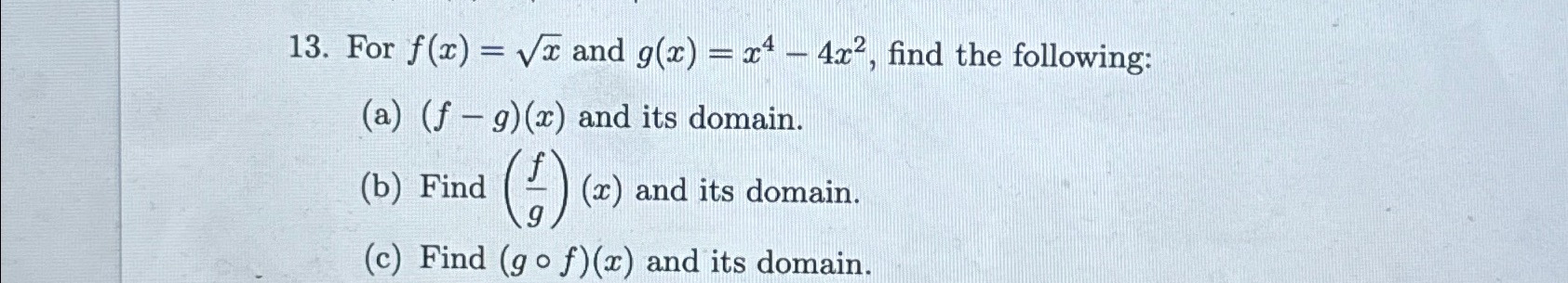 Solved For f(x)=x2 ﻿and g(x)=x4-4x2, ﻿find the | Chegg.com