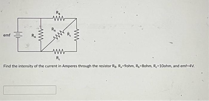 Solved Find the intensity of the current in Amperes through | Chegg.com