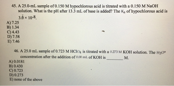 Solved a 25.0 sample of 0.15 M hypochlorus acid is titrated | Chegg.com
