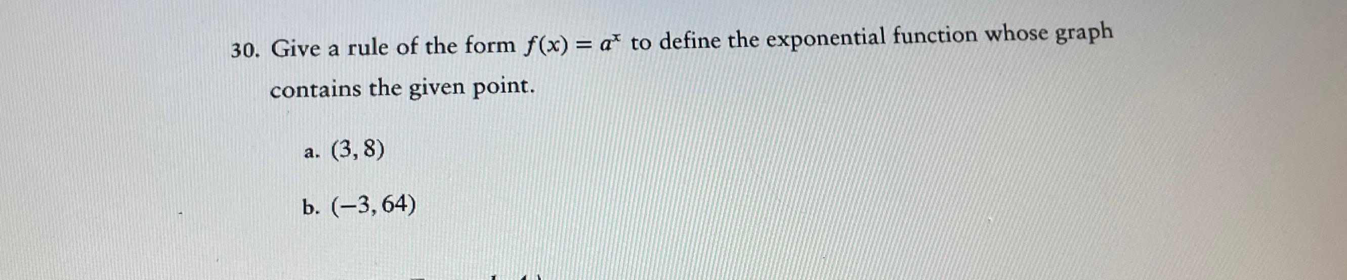 Solved Give a rule of the form f(x)=ax ﻿to define the | Chegg.com