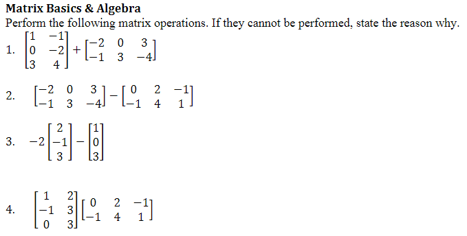 Solved Matrix Basics & AlgebraPerform the following matrix | Chegg.com