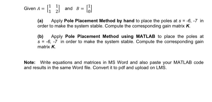 Solved (a) Given A = (1 ] and b = 6] Apply Pole Placement | Chegg.com