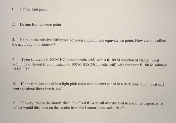 Solved 1. Define End point. 2. Define Equivalence point. 3. | Chegg.com