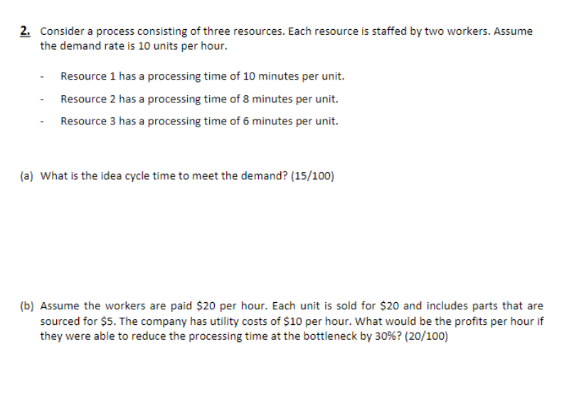 Solved Consider a process consisting of three resources. | Chegg.com