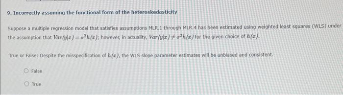Solved 9. Incorrectly assuming the functional form of the | Chegg.com
