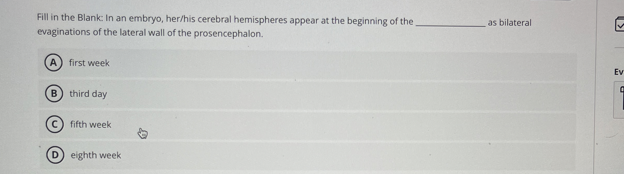 Solved Fill in the Blank: In an embryo, her/his cerebral | Chegg.com