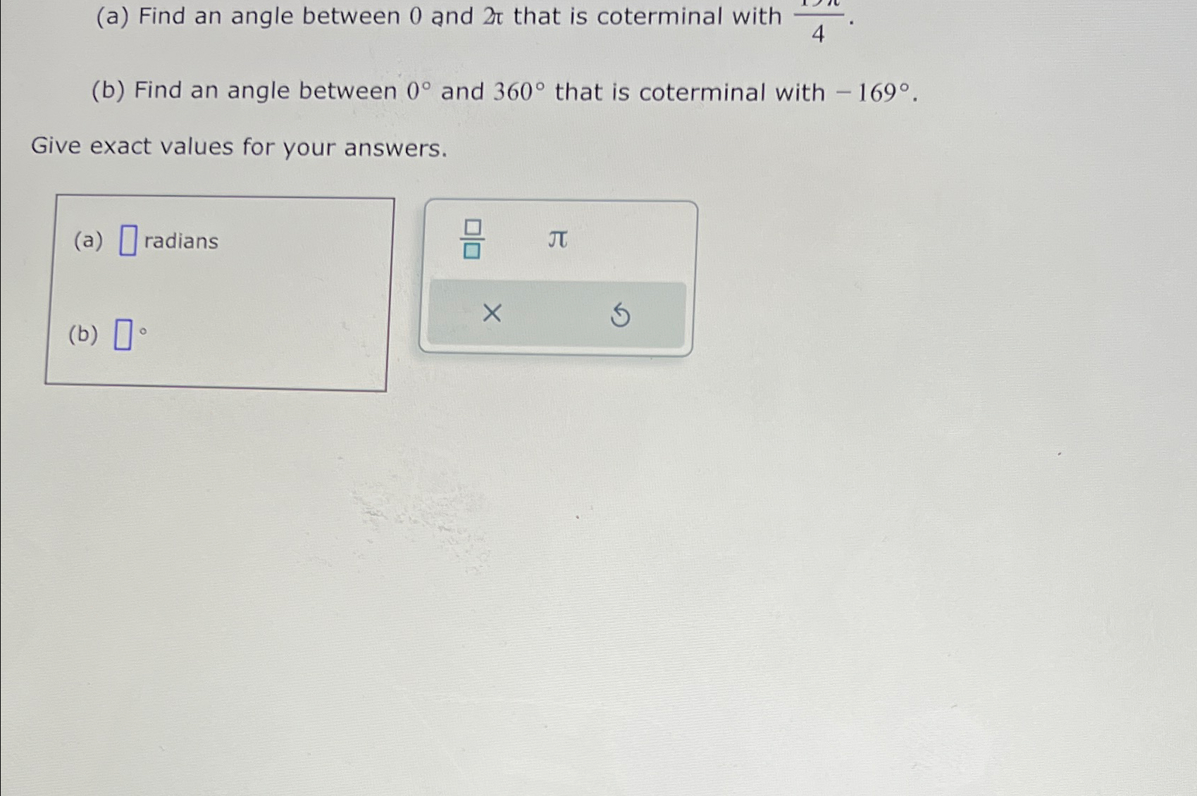 Solved (a) ﻿Find an angle between 0 ﻿and 2π ﻿that is | Chegg.com