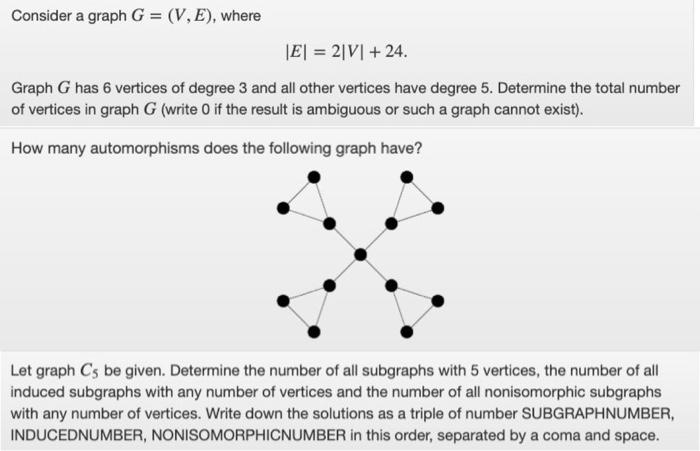 Solved Consider a graph G=(V,E), where ∣E∣=2∣V∣+24. Graph G | Chegg.com