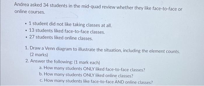 Solved Andrea asked 34 students in the mid-quad review | Chegg.com