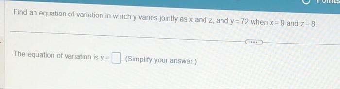 Solved Find an equation of variation in which y varies | Chegg.com