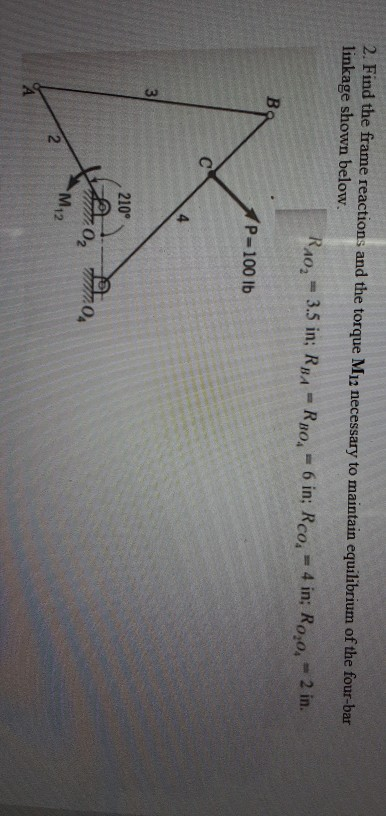 Solved 2. Find the frame reactions and the torque M12 | Chegg.com