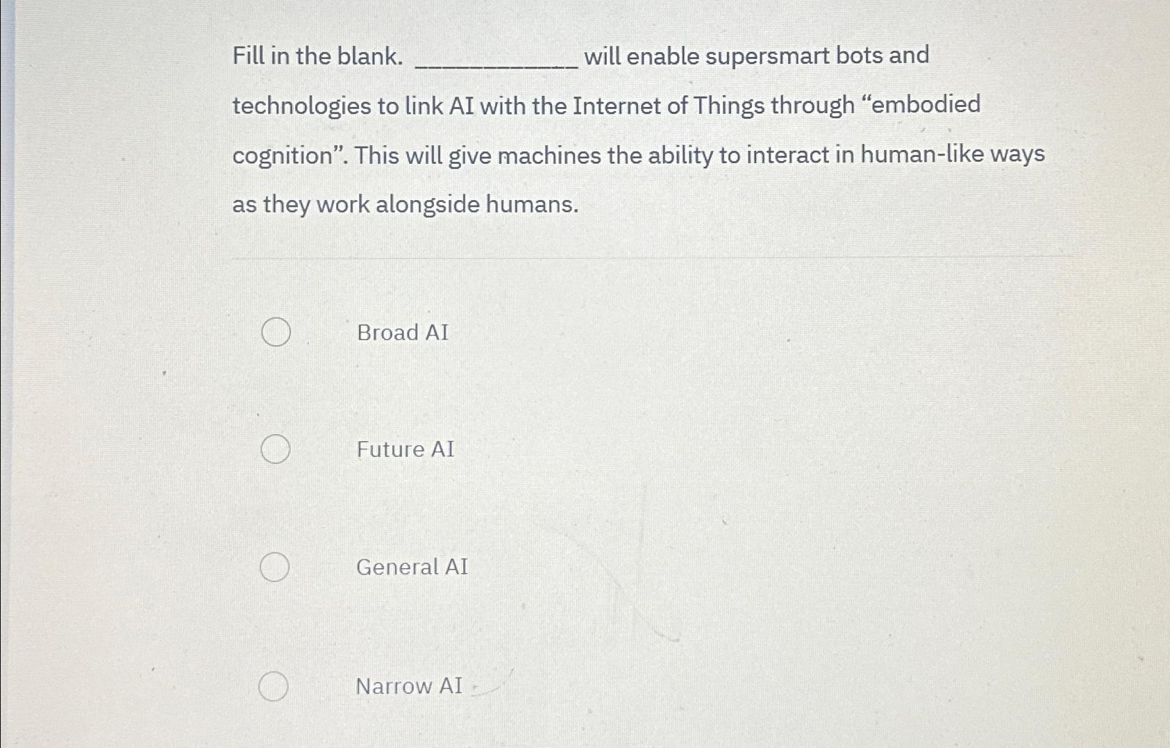 Solved Fill in the blank.----- ﻿ will enable supersmart bots | Chegg.com