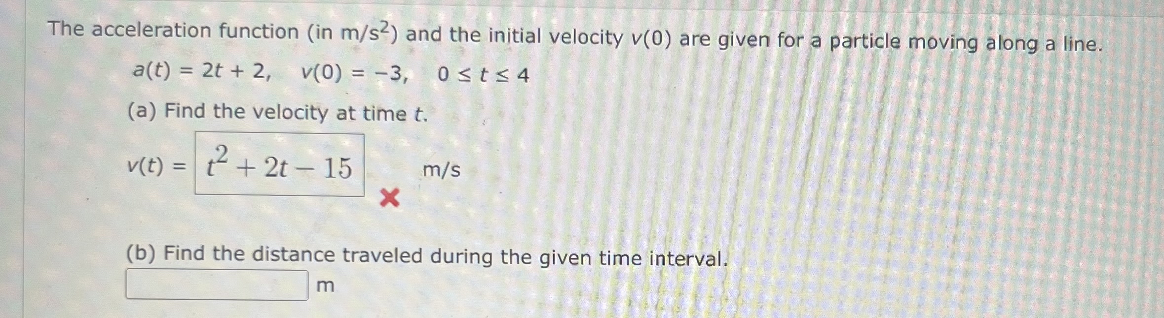 Solved The acceleration function (in ms2 ) ﻿and the initial | Chegg.com