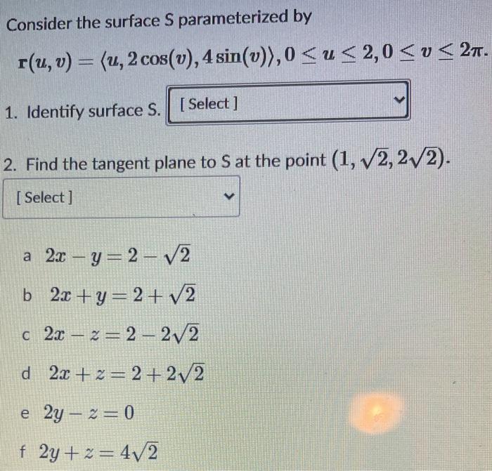 Solved Consider the surface S parameterized by r(u, v) = | Chegg.com