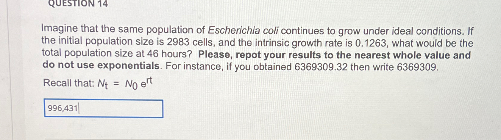 Solved Imagine that the same population of Escherichia coli | Chegg.com
