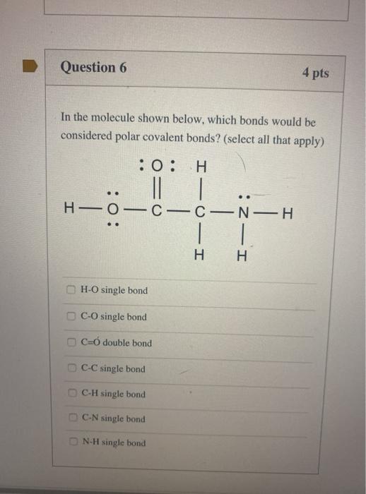 Solved Question 5 2 pts In the molecule shown below, which | Chegg.com
