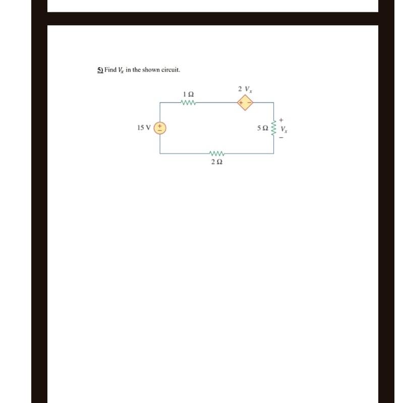 Solved Find Vx in shown circuit | Chegg.com