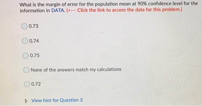 Solved What Is The Margin Of Error For The Population Mean Chegg
