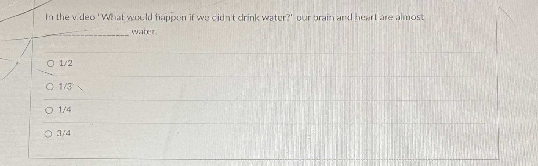 Solved In the video "What would happen if we didn't drink | Chegg.com