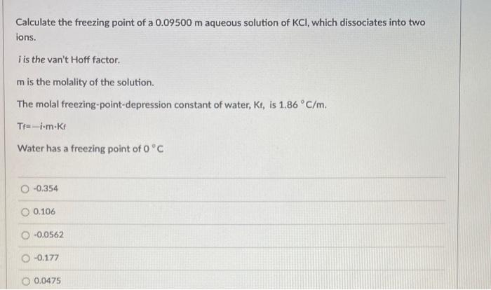 Solved Calculate the freezing point of a 0.09500 m aqueous | Chegg.com