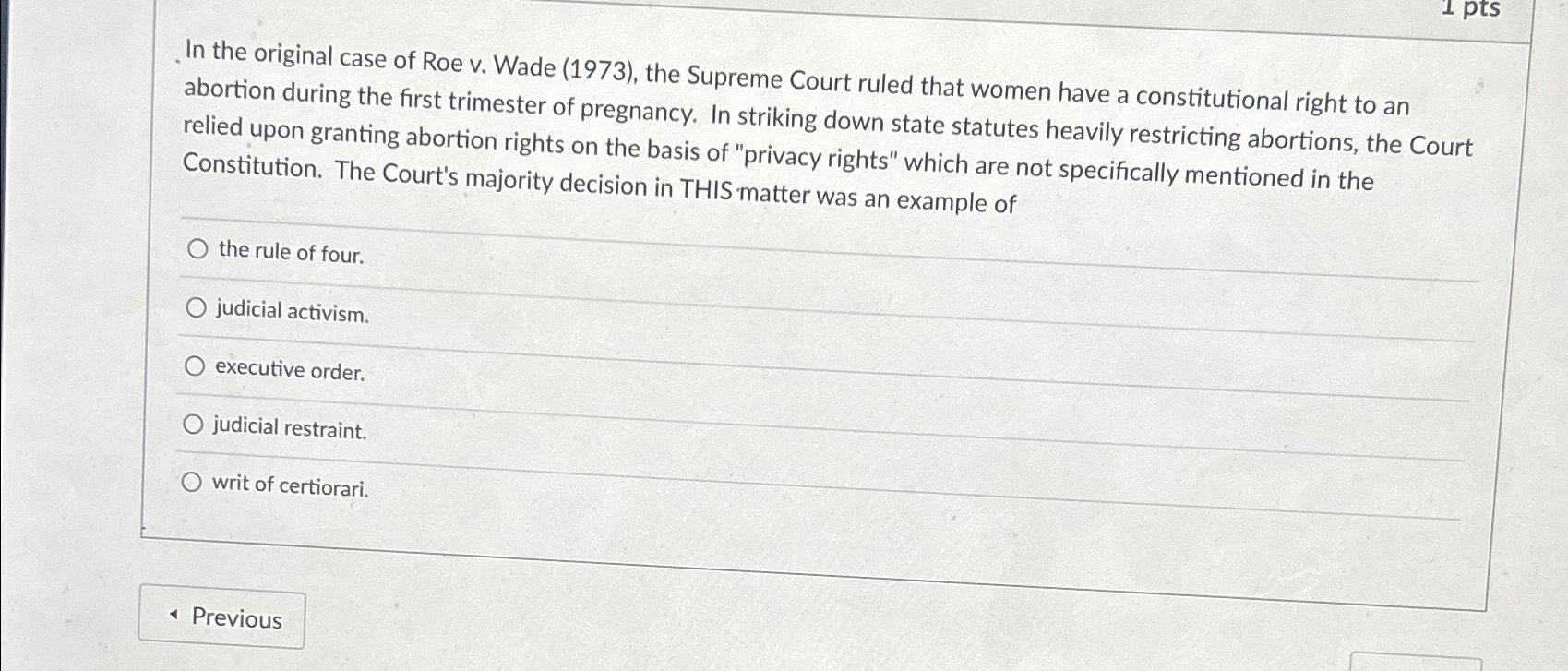Solved In the original case of Roe v. ﻿Wade (1973), ﻿the | Chegg.com