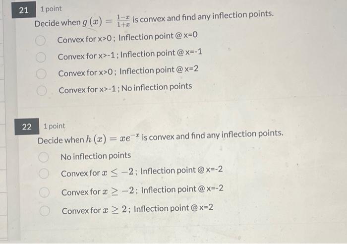 Solved 1 point Decide when g(x)=1+x1−x is convex and find | Chegg.com