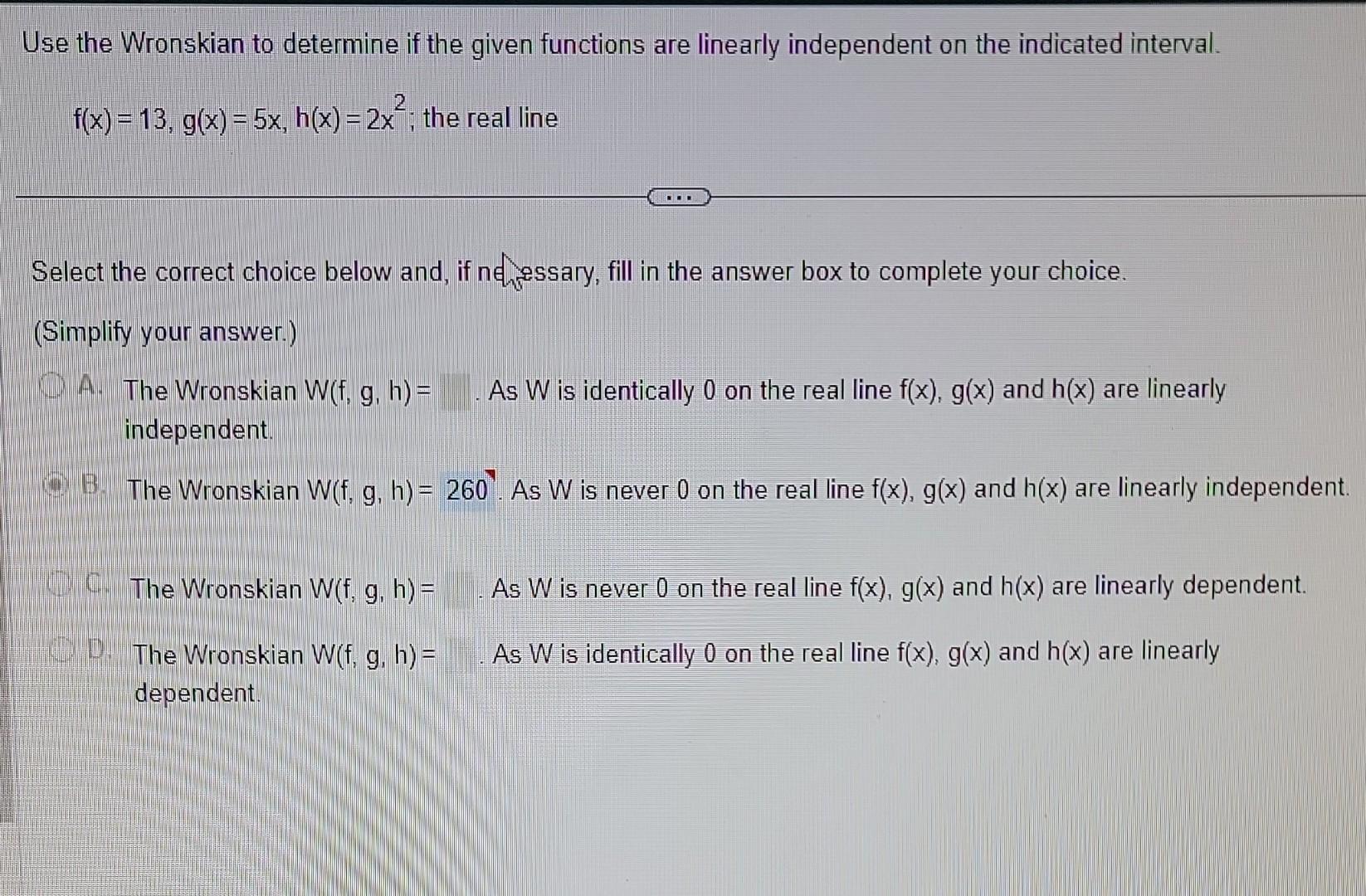 Solved Use the Wronskian to determine if the given functions | Chegg.com