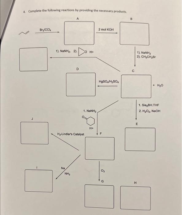 Solved 4. Complete the following reactions by providing the | Chegg.com