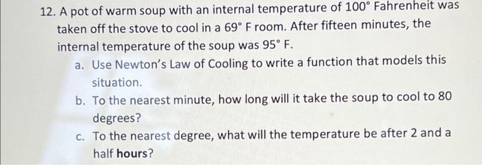 Solved 12. A pot of warm soup with an internal temperature | Chegg.com