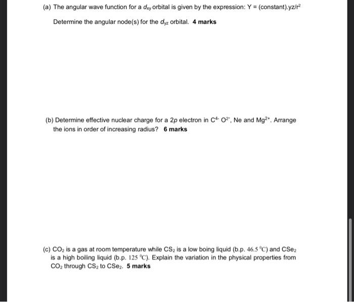 Solved A The Angular Wave Function For A Dxy Orbital Is