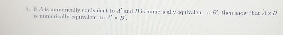 Solved 5. If A is numerically equivalent to Λ′ and B is | Chegg.com