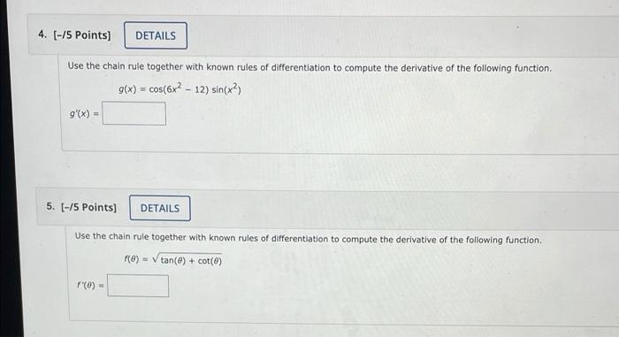 Solved 4. [-15 Points) DETAILS Use the chain rule together | Chegg.com