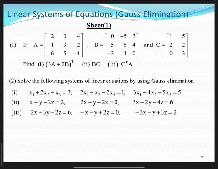 Solved Sheet(1) (1) If A=⎣⎡2−160−3542−4⎦⎤,B=⎣⎡05−3−564340⎦⎤ | Chegg.com