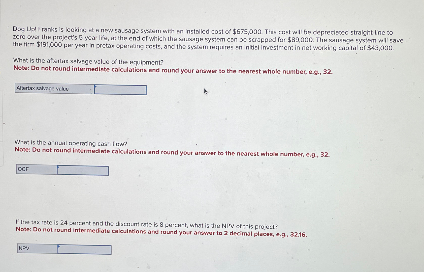 Solved Dog Up! ﻿Franks is looking at a new sausage system | Chegg.com