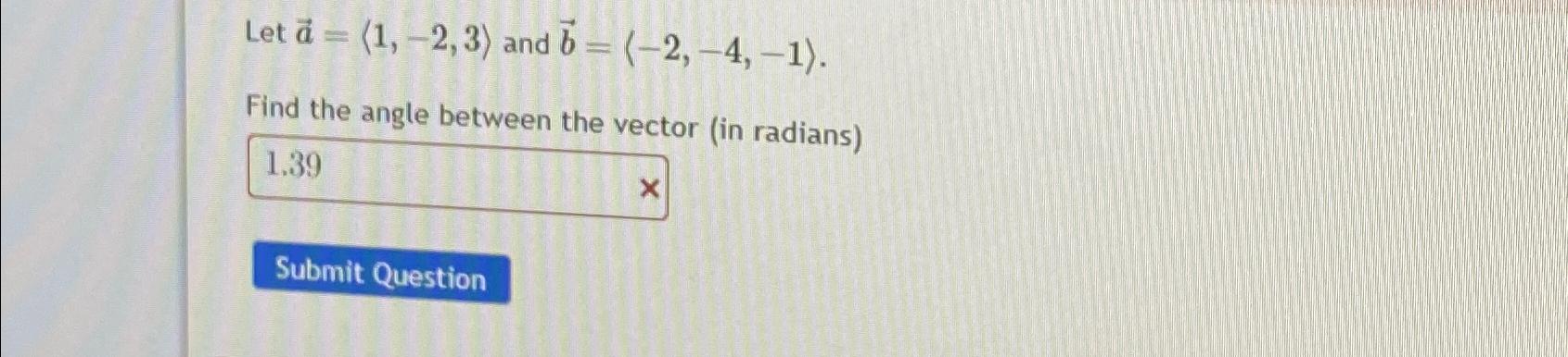 Solved Let vec(a)=(:1,-2,3:) ﻿and vec(b)=(:-2,-4,-1:).Find | Chegg.com