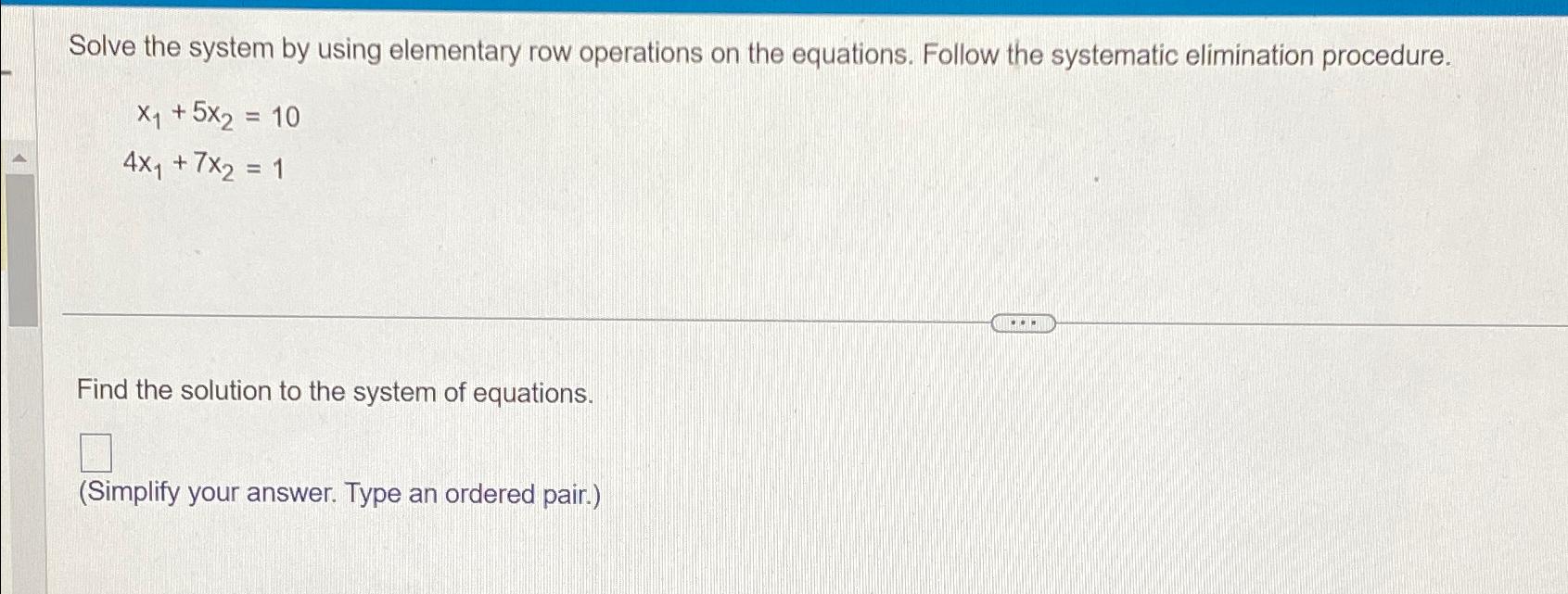 Solved Solve the system by using elementary row operations | Chegg.com