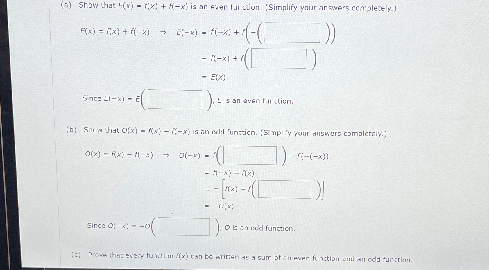 Solved (a) ﻿Show that E(x)=f(x)+f(-x) ﻿is an even function. | Chegg.com